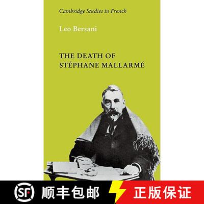 预订 Death of Stephane Mallarme: - The Death of Stephane Mallarme [9780521115674]