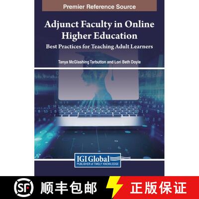【3-4周达】精装 Adjunct Faculty in Online Higher Education: Best Practices for Teaching Adult Learners [9781668498552]