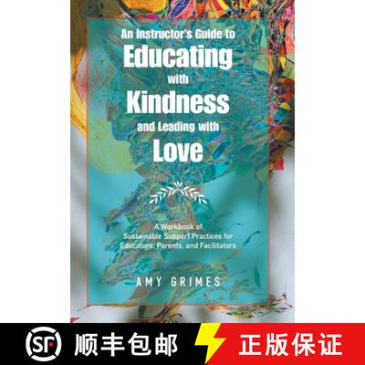 【3-4周达】精装 Instructor's Guide to Educating with Kindness and Leading with Love: A Workbook of Su... [9781982276393]