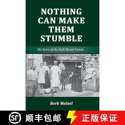 【3-4周达】Nothing Can Make Them Stumble: The Story of the Stoll/Meinel Family [9780987581921]