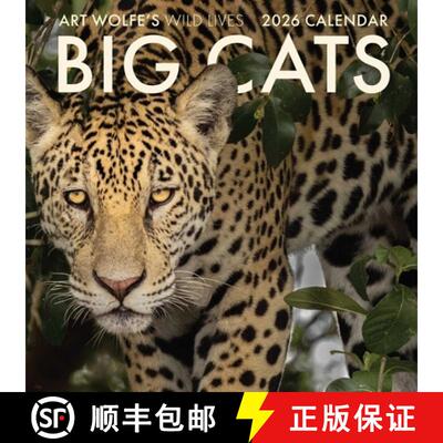 【3-4周达】2026 Big Cats Wall Calendar: Art Wolfe's Wild Lives [9798887621579]