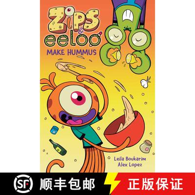 【3-4周达】Zips and Eeloo Make Hummus: Volume 1 [9781524884352]