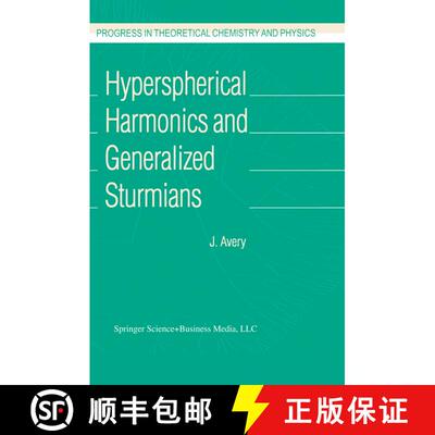 【3-4周达】Hyperspherical Harmonics and Generalized Sturmians [9780792360872]