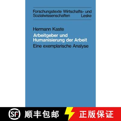 【3-4周达】Arbeitgeber und Humanisierung der Arbeit : Eine exemplarische Analyse [9783322916365]