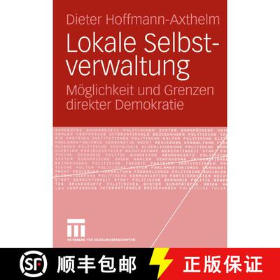 【3-4周达】Lokale Selbstverwaltung : Möglichkeit und Grenzen direkter Demokratie [9783810041807]