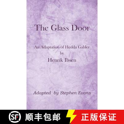 【3-4周达】The Glass Door: An Adaptation of Hedda Gabler by Henrik Ibsen [9781953725424]