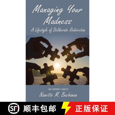 【3-4周达】Managing Your Madness: A Lifestyle of Deliberate Redirection [9781087944661]