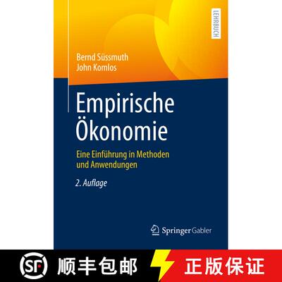 【3-4周达】Empirische Ökonomie : Eine Einführung in Methoden und Anwendungen (2., überarb. u. erw.... [9783642300752]