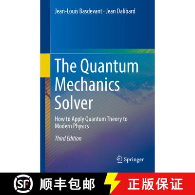 【3-4周达】The Quantum Mechanics Solver : How to Apply Quantum Theory to Modern Physics (3rd ed. 2019... [9783030137236]