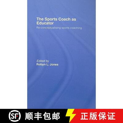 【3-4周达】精装 Sports Coach as Educator: Re-conceptualising Sports Coaching [9780415367592]
