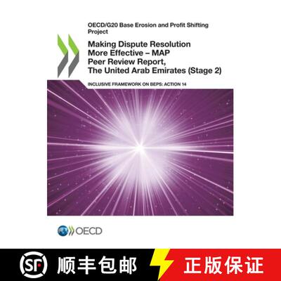 【3-4周达】Making Dispute Resolution More Effective - MAP Peer Review Report, The United Arab Emirate... [9789264914636]