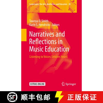 【3-4周达】Narratives and Reflections in Music Education : Listening to Voices Seldom Heard [9783030287061]
