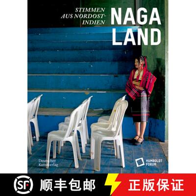【3-4周达】Naga Land: Stimmen Aus Nordostindien [9783422990791]