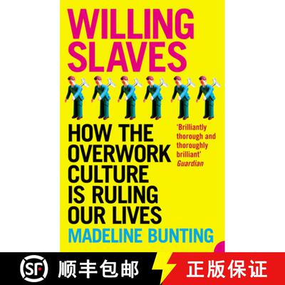 【3-4周达】Willing Slaves: How the Overwork Culture is Ruling Our Lives [9780007163724]