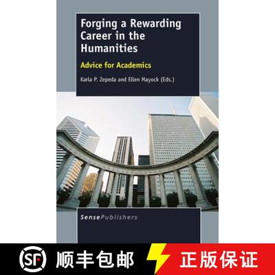 预订 精装 Forging a Rewarding Career in the Humanities: Advice for Academics [9789462098442]