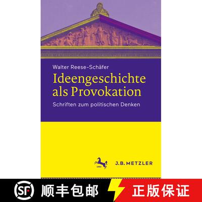 【3-4周达】Ideengeschichte als Provokation: Schriften zum politischen Denken [9783476048394]