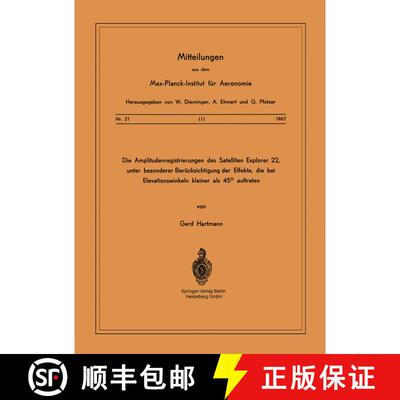 【3-4周达】Amplitudenregistrierungen Des Satelliten Explorer 22, Unter Besonderer Berucksichtigung De... [9783540039310]