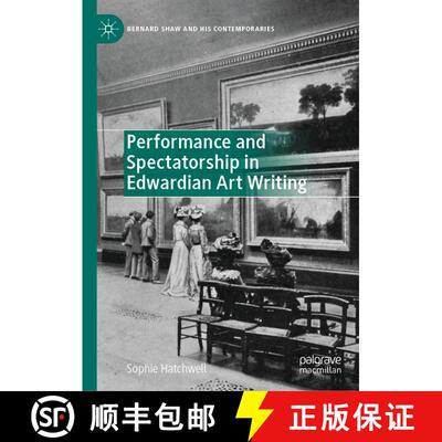 【3-4周达】精装 Performance and Spectatorship in Edwardian Art Writing [9783030170233]