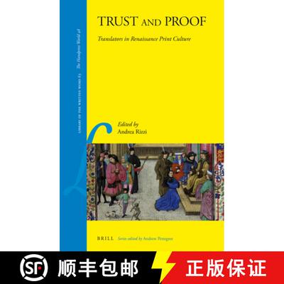 预订 精装 Trust and Proof: Translators in Renaissance Print Culture [9789004323858]