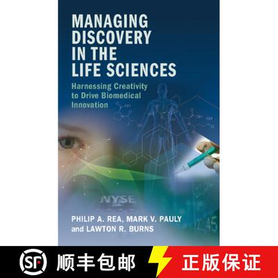 预订 Managing Discovery in the Life Sciences: Harnessing Creativity to Drive Biomedical Innovation [9781107130906]