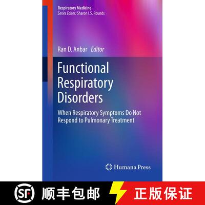 【3-4周达】Functional Respiratory Disorders : When Respiratory Symptoms Do Not Respond to Pulmonary T... [9781617798566]