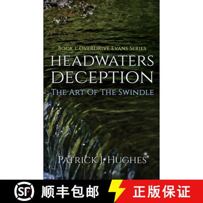 【3-4周达】Headwaters Deception: The Art of the Swindle [9781735925813]