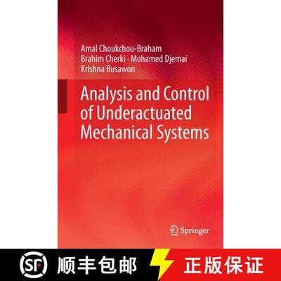 【3-4周达】Analysis and Control of Underactuated Mechanical Systems (Softcover reprint of the origina... [9783319377551]