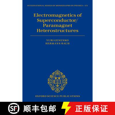 【3-4周达】精装 Electromagnetics of Superconductor/Paramagnet Heterostructures [9780198714576]