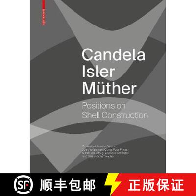 【3-4周达】精装 Candela Isler Müther – Positions on Shell Construction. Positionen zum Schalenbau. ... [9783035620962]