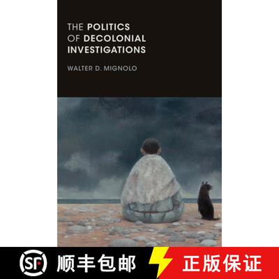【3-4周达】The Politics of Decolonial Investigations [9781478001492]