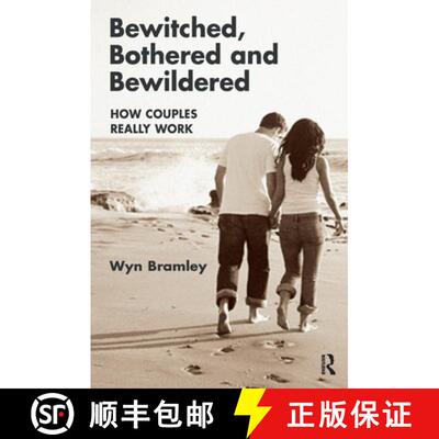 【3-4周达】精装 Bewitched, Bothered and Bewildered : How Couples Really Work [9780367323448]