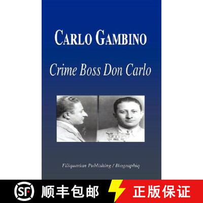 【3-4周达】Carlo Gambino - Crime Boss Don Carlo (Biography) [9781599860718]