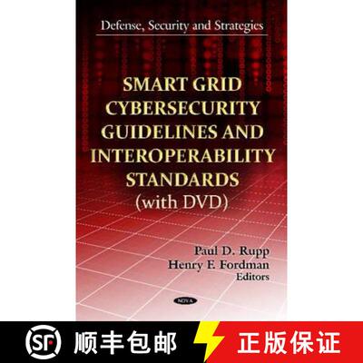【3-4周达】Smart Grid Cybersecurity Guidelines and Interoperability Standards (with DVD) [9781621007722]