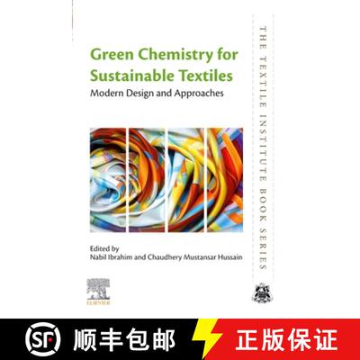 【3-4周达】Green Chemistry for Sustainable Textiles: Modern Design and Approaches [9780323852043]
