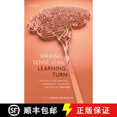【3-4周达】精装 Making Sense of the Learning Turn: Why and In What Sense Toys, Organizations, Economi... [9780192865977]