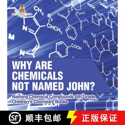 【3-4周达】Why Are Chemicals Not Named John? Naming Chemical Compounds 6th Grade | Children's Chemist... [9798869430427]