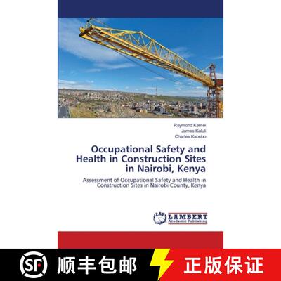 预订 Occupational Safety and Health in Construction Sites in Nairobi, Kenya [9786202666152]