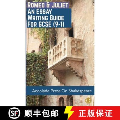 【3-4周达】Romeo and Juliet: Essay Writing Guide for GCSE (9-1) [9781916373501]