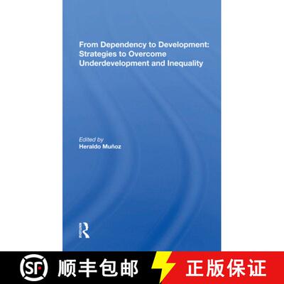 【3-4周达】精装 From Dependency to Development: Strategies to Overcome Underdevelopment and Inequalit... [9780367018450]