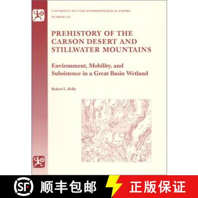 【3-4周达】Prehistory Of Carson Desert & Stillwater: Anthropological Paper 123 [9780874806724]