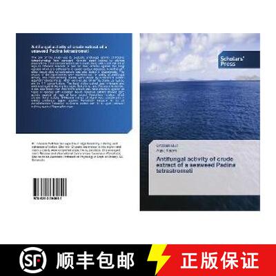 预订 Antifungal activity of crude extract of a seaweed Padina tetrastrometi [9786202304641]
