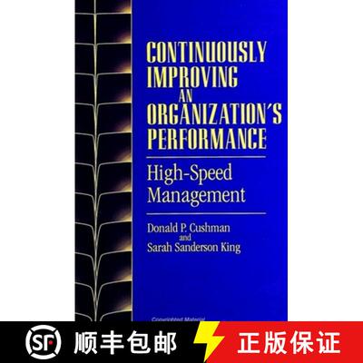 【3-4周达】Continuously Improving an Organization's Performance : High-Speed Management [9780791433126]