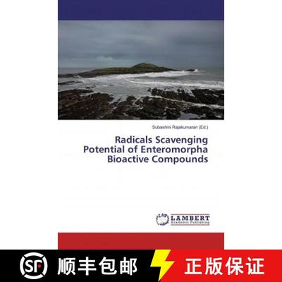 预订 Radicals Scavenging Potential of Enteromorpha Bioactive Compounds [9786139444786]