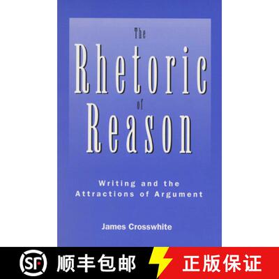 预订 The Rhetoric of Reason – Writing and the Attractions of Argument [9780299149543]