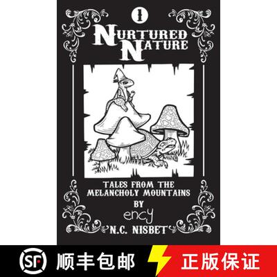 【3-4周达】Nurtured Nature: Tales from the Melancholy Mountains [9798989319107]