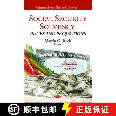 【3-4周达】精装 Social Security Solvency: Issues and Projections [9781608768776]