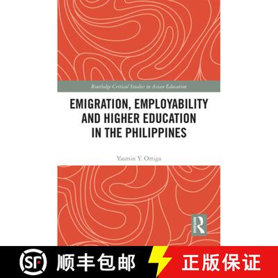 【3-4周达】精装 Emigration, Employability and Higher Education in the Philippines [9781138290822]