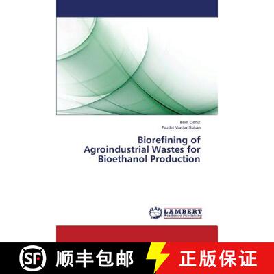 预订 Biorefining of Agroindustrial Wastes for Bioethanol Production [9783659778834]