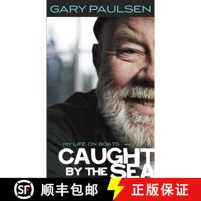 【3-4周达】Caught by the Sea: My Life on Boats [9780440407164]