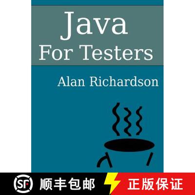 【3-4周达】Java For Testers: Learn Java fundamentals fast [9780956733252]